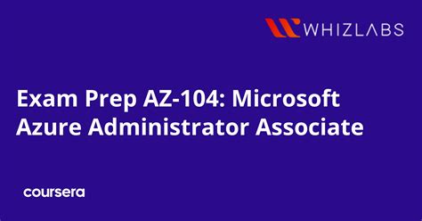 Exam Prep Az Microsoft Azure Administrator Associate Coursera