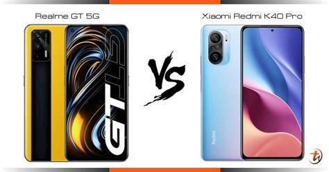 Compare Realme GT 5G vs Xiaomi Redmi K40 Pro specs and Malaysia price ...