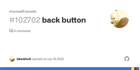 Back Button · Issue 102702 · Microsoftvscode · Github