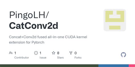 GitHub PingoLH CatConv D Concat Conv D Fused All In One CUDA Kernel Extension For Pytorch