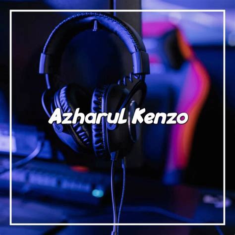 Dj Gaya Elit Ekonomi Sulit Azharul Kenzo Qobuz