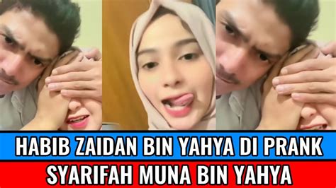 Lucu Nya Syarifah Muna Nge Prank Habib Zaidan Bin Yahya Youtube