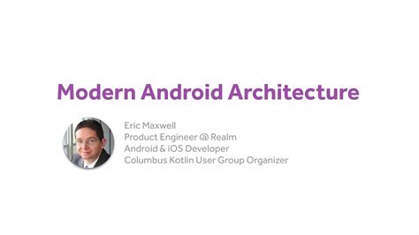 modern android architecture ppt