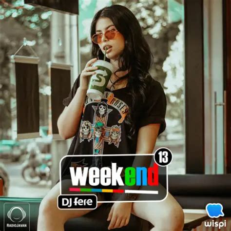 دانلود پادکست 13 ویکند از دی‌جی فره با کیفیت بالا اپآهنگ