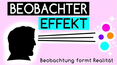 Beobachtereffekt Beobachtung Erzeugt Realität Manifestieren Youtube