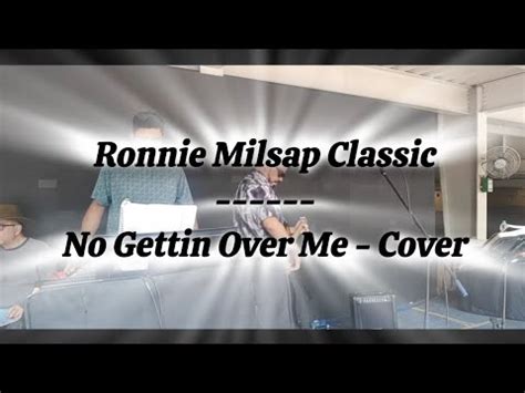 Ronnie Milsap No Gettin Over Me Cover Love Song Youtube