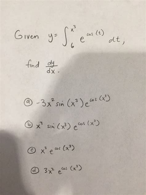 Solved Given Y Integral X E Cos T Dt Find Dy Dx Chegg