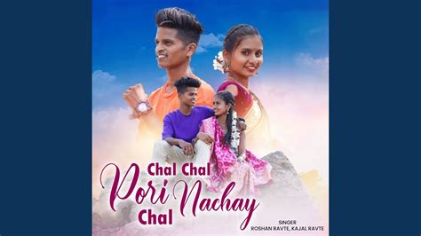Chal Chal Pori Nachay Chal Youtube