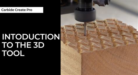 3d Tool Introduction