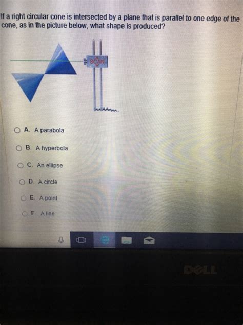 Solved If A Right Circular Cone Is Intersected By A Plane Chegg