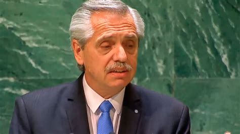 El Discurso De Alberto Fernández En La Onu Crítica Al Fmi Y Reclamo