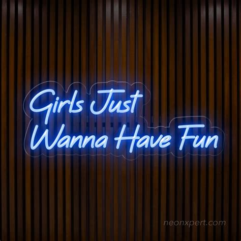 Girls Just Wanna Have Fun Neon Sign Party Highlight Lively Led