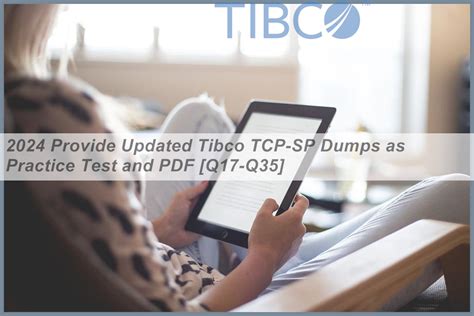 2024 Provide Updated Tibco Tcp Sp Dumps As Practice Test And Pdf Q17