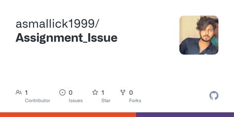 Github Asmallick1999 Assignment Issue
