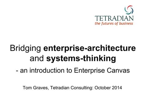 Bridging Enterprise Architecture And Systems Thinking PPT