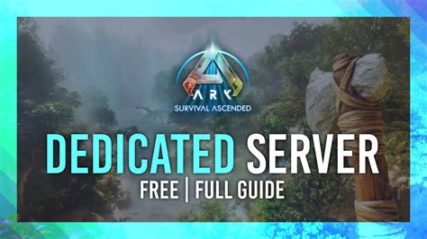 ARK Survival Ascended Dedicated Server Setup Host A FREE Private