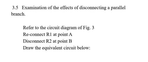 solved 3 5 examination of the effects of disconnecting a