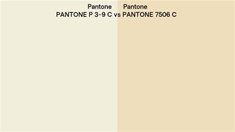 Pantone P 3 9 C Vs Pantone 7506 C Side By Side Comparison