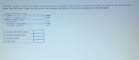 Solved Calculate A The Accourits Recelvable Period B