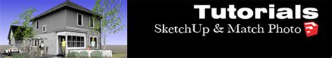 sketchup and match photo sketchup 3d rendering tutorials by