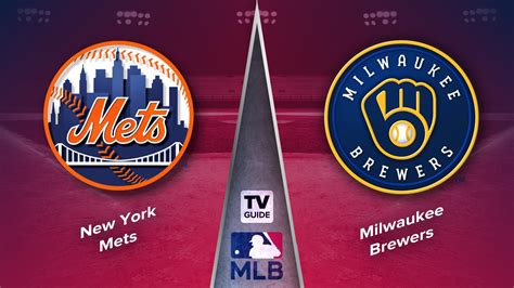 How To Watch New York Mets Vs Milwaukee Brewers Live On September 19