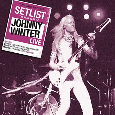 Amazon Music Unlimited Johnny Winter 『setlist The Very Best Of