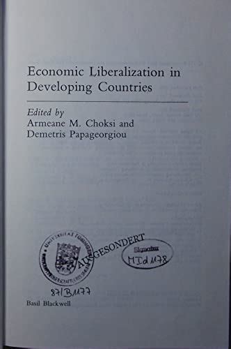 Economic Liberalization In Developing Countries By Choksi Armeane M