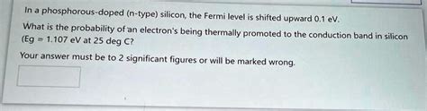 Solved In A Phosphorus Doped N Type Silicon The Fermi Level Is