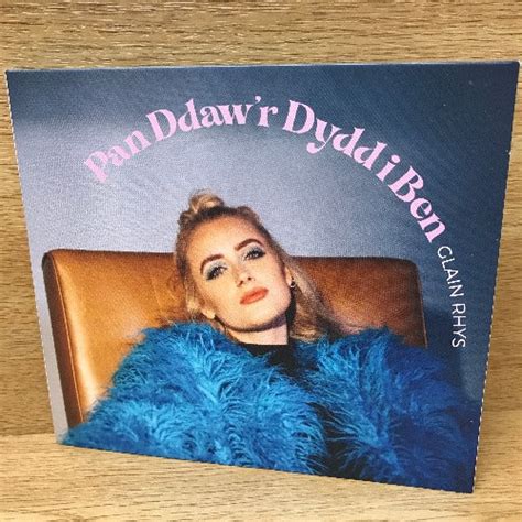 Glain Rhys Pan Ddawr Dydd I Ben Cant A Mil