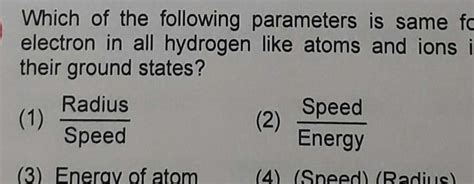 Answered Which Of The Following Parameters Is Same Fo Electron In All