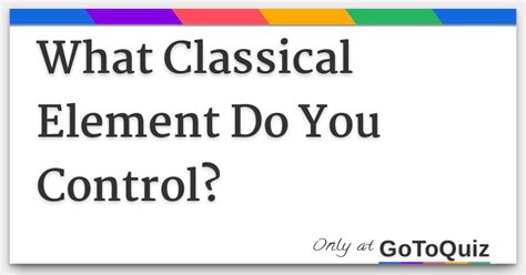 What Classical Element Do You Control