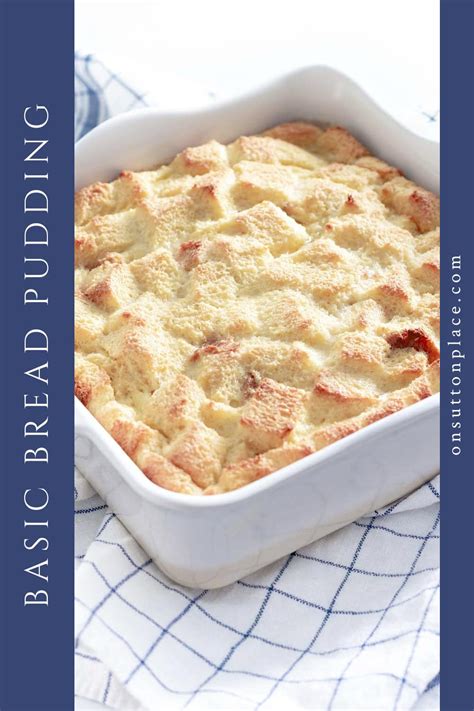 Classic Bread Pudding Recipe On Sutton Place