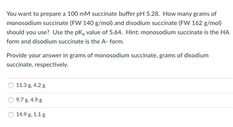 Solved You Want To Prepare A 100 Mm Succinate Buffer Ph