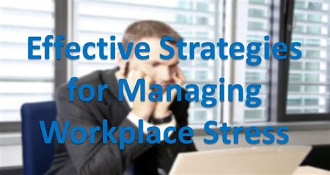 Effective Strategies For Managing Workplace Stress