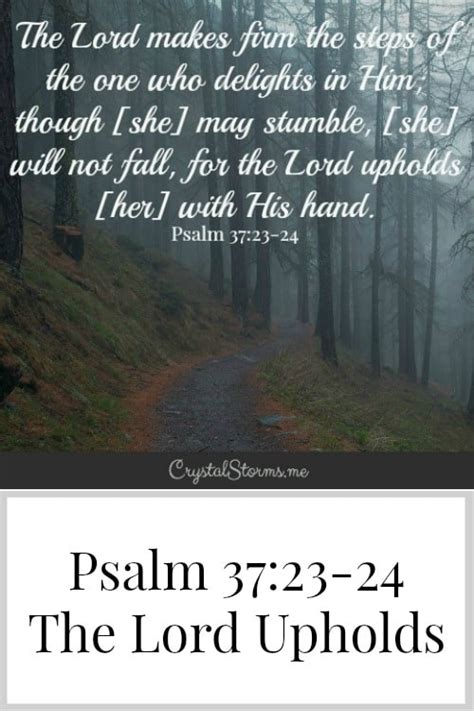 Psalm 3723 24 The Lord Upholds Crystal Storms