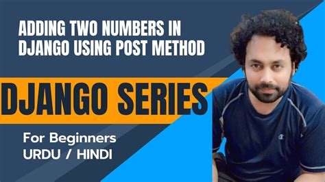 Post Method In Django Django Tutorial Series Urduhindi Part 6 Youtube