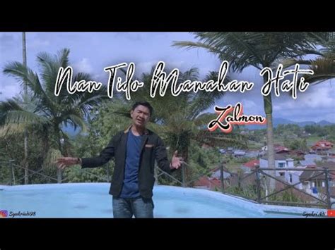 Nan Tido Manahan Hati Zalmon Cover By Syukri YouTube