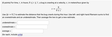 Solved Points For Time T In Hours T A Bug Is Chegg Com