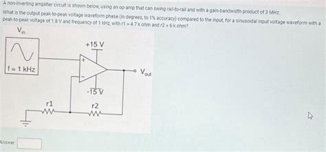 Solved A Non Inverting Amplifier Circuit Is Shown Below Chegg