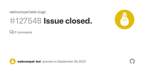 Issue Closed · Issue 127548 · Webcompatweb Bugs · Github