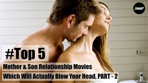 Top 5 Mother Son Relationship Movies Yet 2020 Incest Relationship