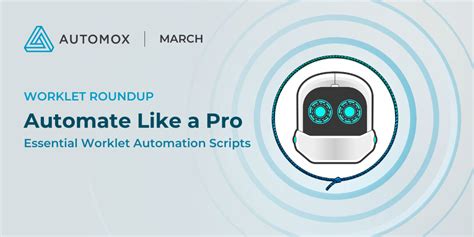 Automate Like A Pro March 2024 Worklet Roundup