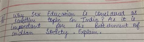 Why Sex Education Is Considered As Sensitive Topic In India As It Is Imp