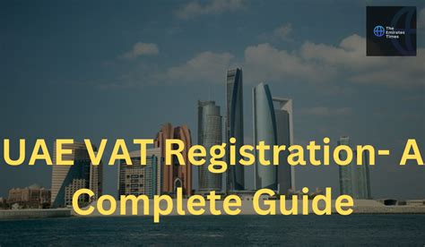 Uae Vat Registration A Complete Guide