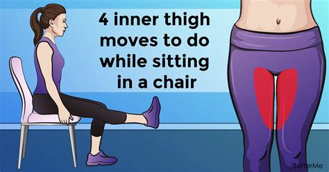 4 Inner Thigh Exercises To Do While Sitting In A Chair Thigh Exercises Inner Thigh Workout