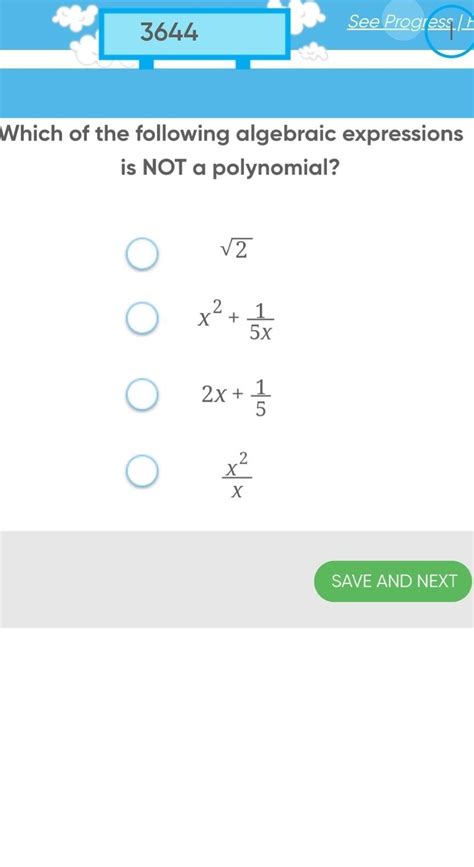 Which Of These Algebraic Expression Is Not A Polynomial Brainly In