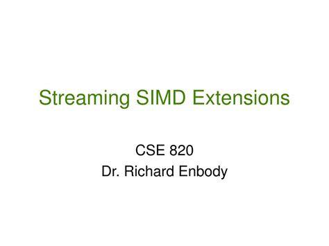 Ppt Streaming Simd Extensions Powerpoint Presentation Free Download
