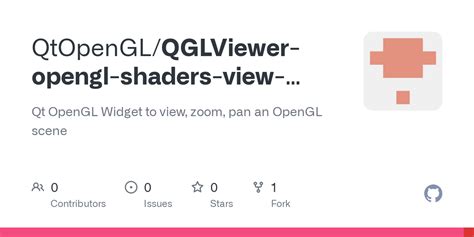 GitHub - QtOpenGL/QGLViewer-opengl-shaders-view-zoom-pan: Qt OpenGL Widget to view, zoom, pan an ...