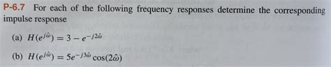Solved For Each Of The Following Frequency Responses
