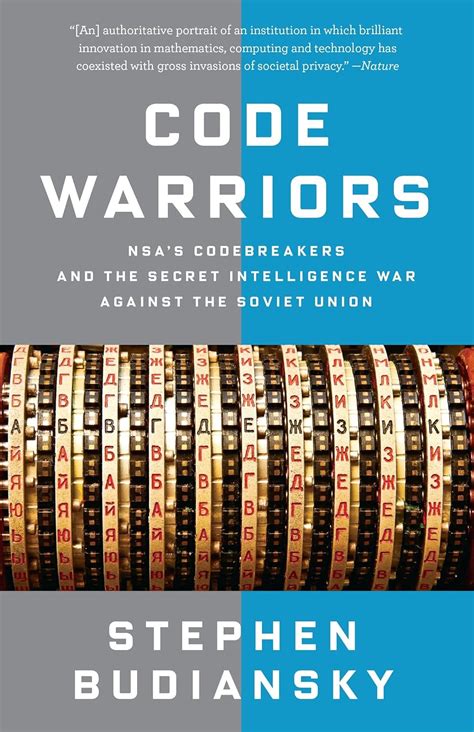Code Warriors Nsas Codebreakers And The Secret Intelligence War